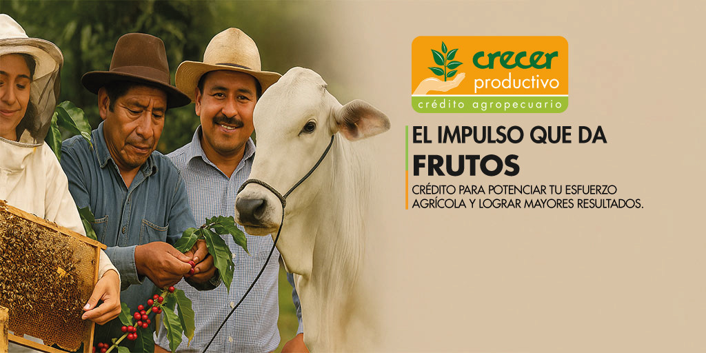 CRÉDITO AGROPECUARIO | Crecer IFD